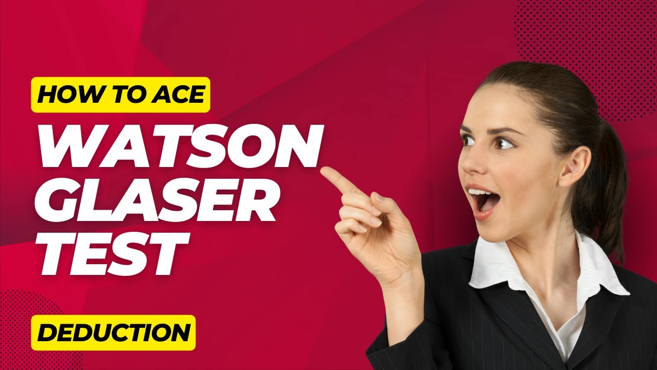 How to ace Watson Glaser test 3 | كيف تتفوق في اختبار واتسون قلايزر 3 ...