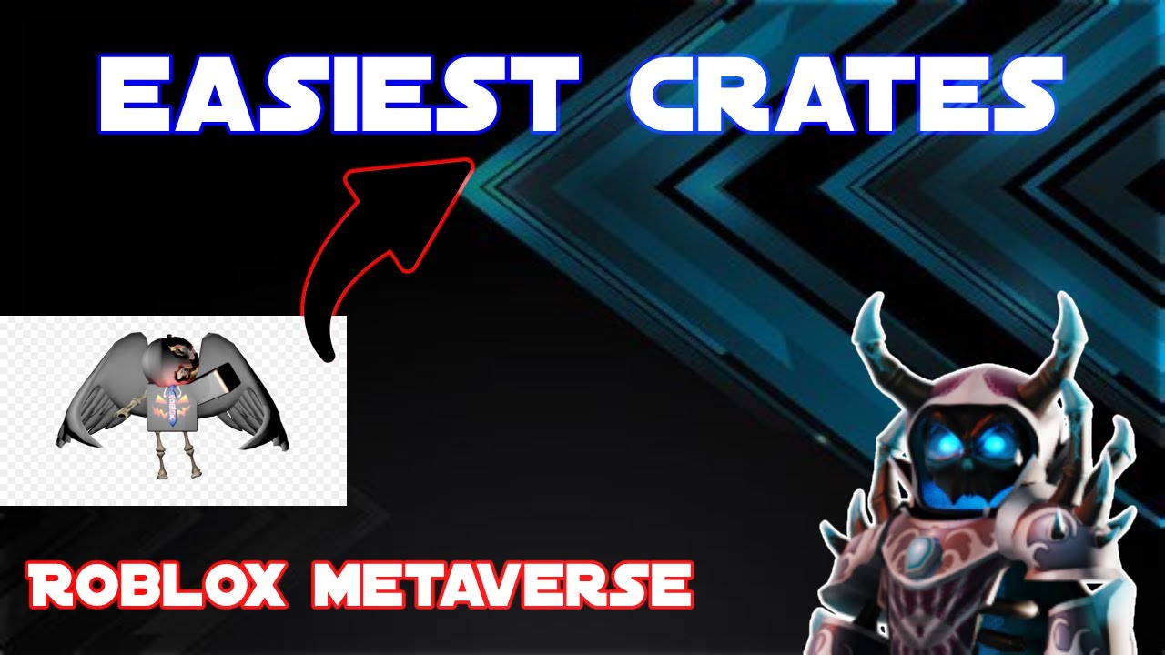 The Easiest Crates In Roblox Metaverse Week 1 - YouTube