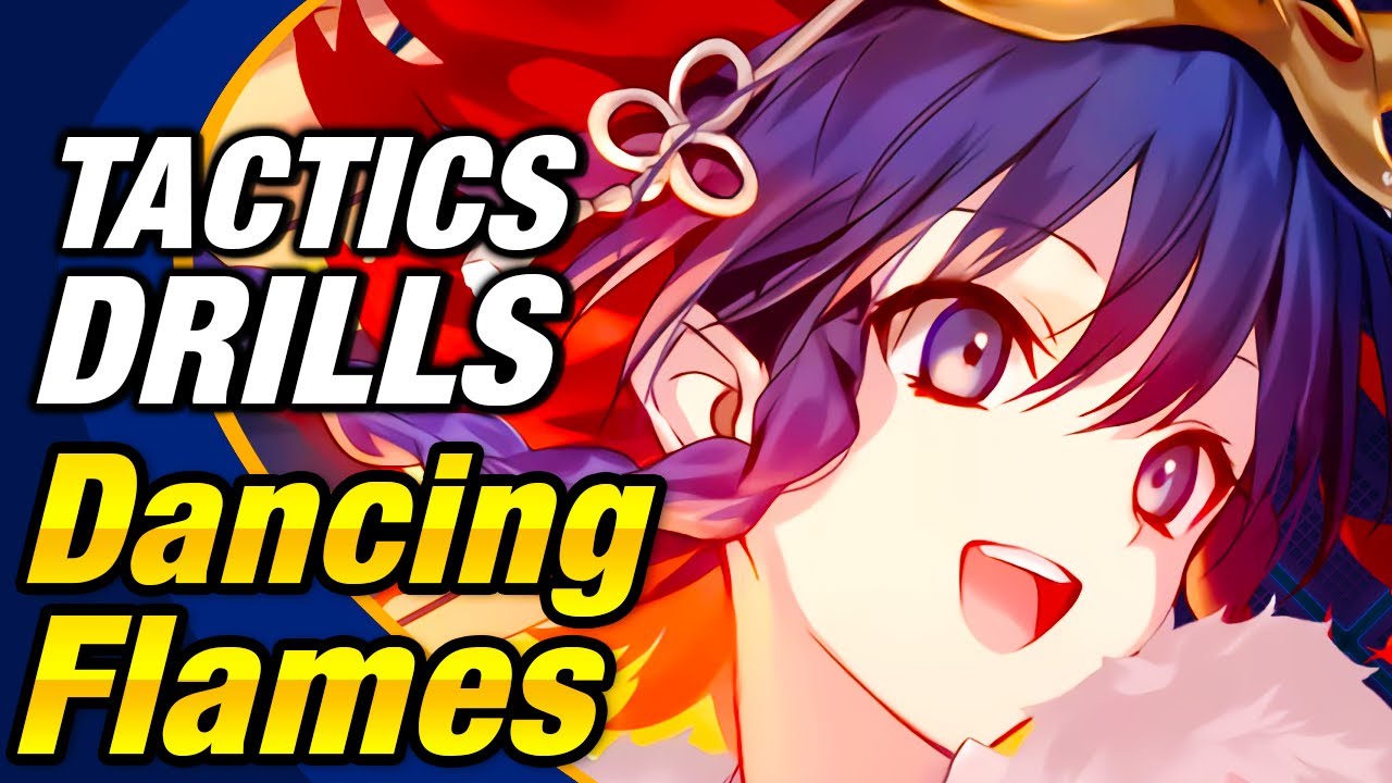 Fire Emblem Heroes - Tactics Drills: Skill Studies 166: Dancing Flames ...