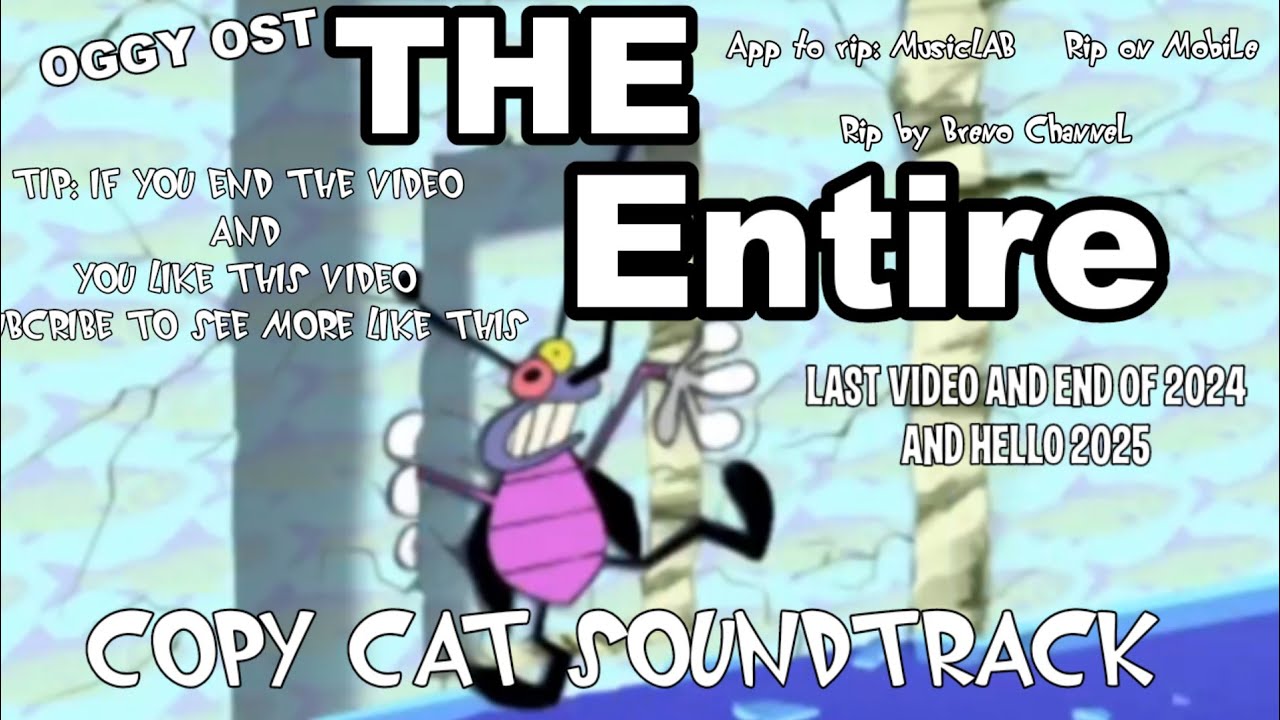 (Last video of 2024) OGGY OST THE ENTIRE COPY CAT SOUNDTRACK - YouTube