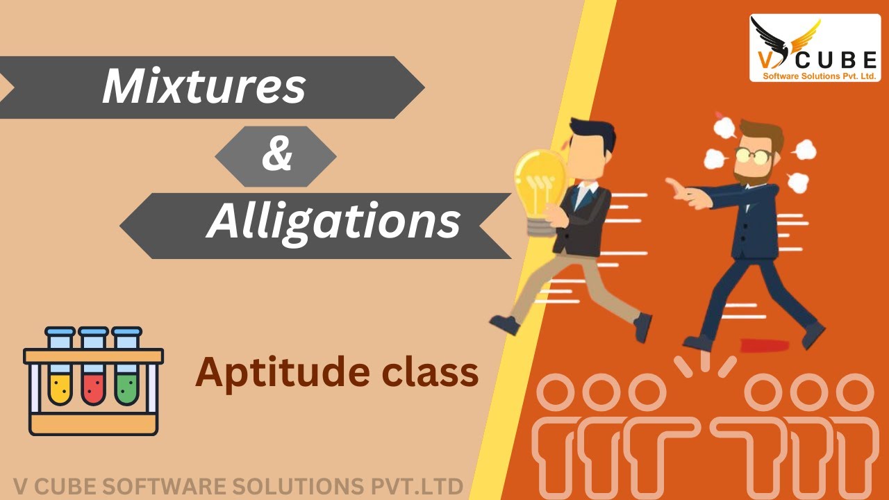 Mixtures and Alligations | Aptitude For Placements | VCUBE | vcube ...