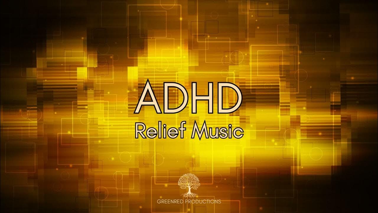 ADHD Relief Music for Productivity and Deep Focus, Study Music - YouTube Music