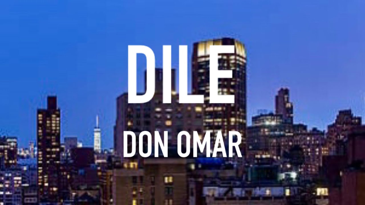 Dile - Don Omar (Lyrics/Letras) - YouTube