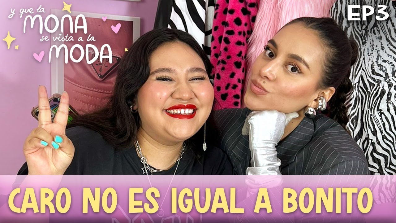 EP.3 I LO CARO NO ES IGUAL A BONITO I FT. JESSICA MARMOLEJO - YouTube