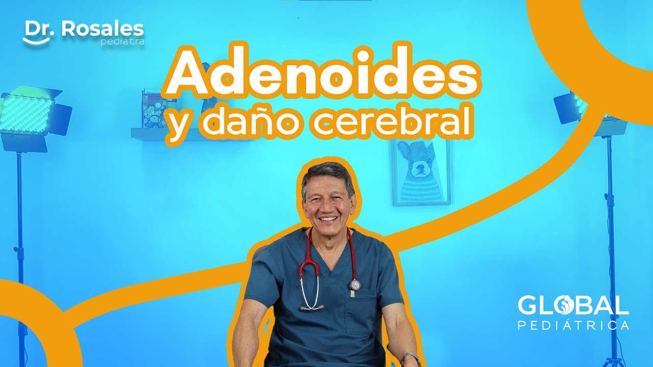 LA HIPERTROFIA de la GLÁNDULA ADENOIDES y los DAÑOS NEUROLÓGICOS en el ...