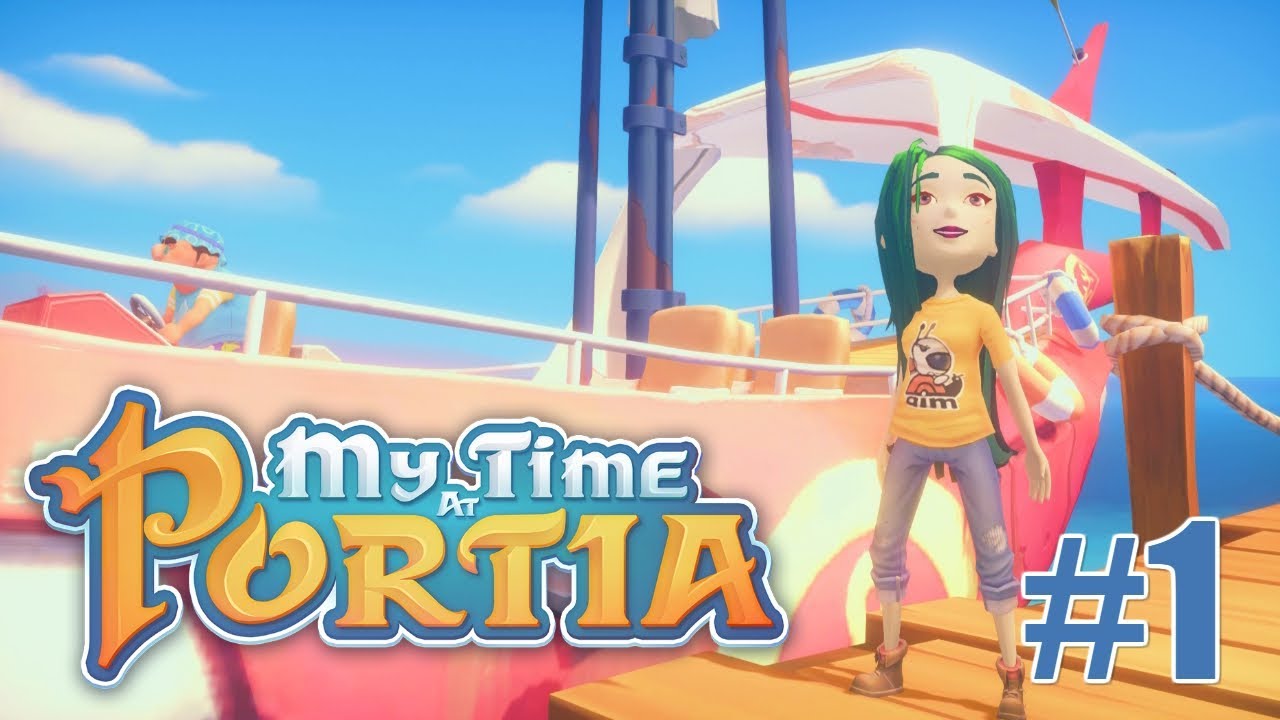 MOVING TO PORTIA - MY TIME AT PORTIA - LET'S PLAY #1 - YouTube