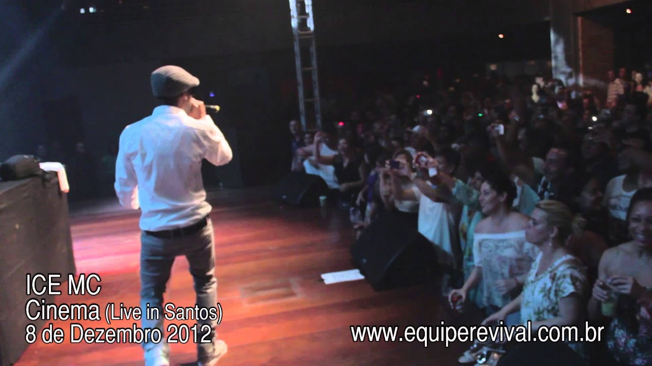 ICE MC - CINEMA (Live in Santos) :: REVIVAL 6 ANOS - YouTube
