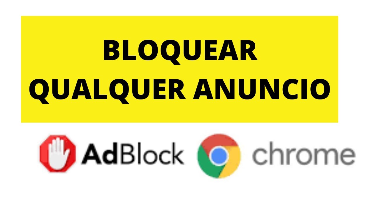 Como bloquear qualquer anuncio , instalar extensão adblock no google ...
