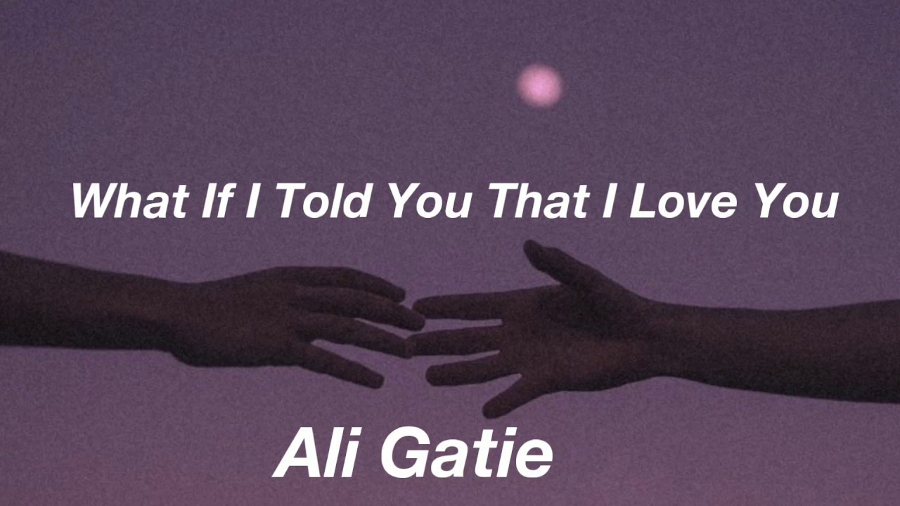 Ali Gatie - What If I Told You That I Love You (Lyric Video) - YouTube