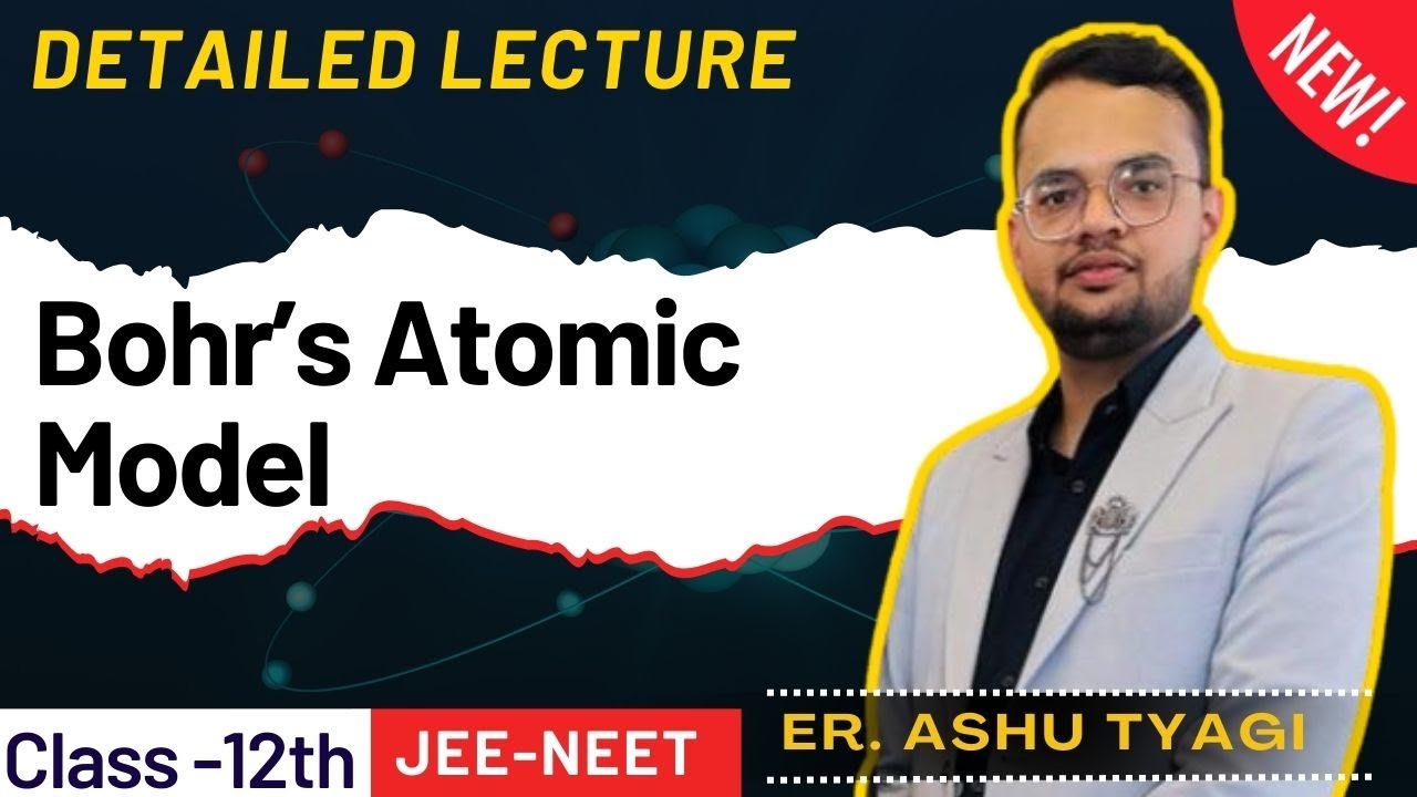 Bohr's Atomic ModeL || Most Important For JEE-NEET || Proton Academy ...