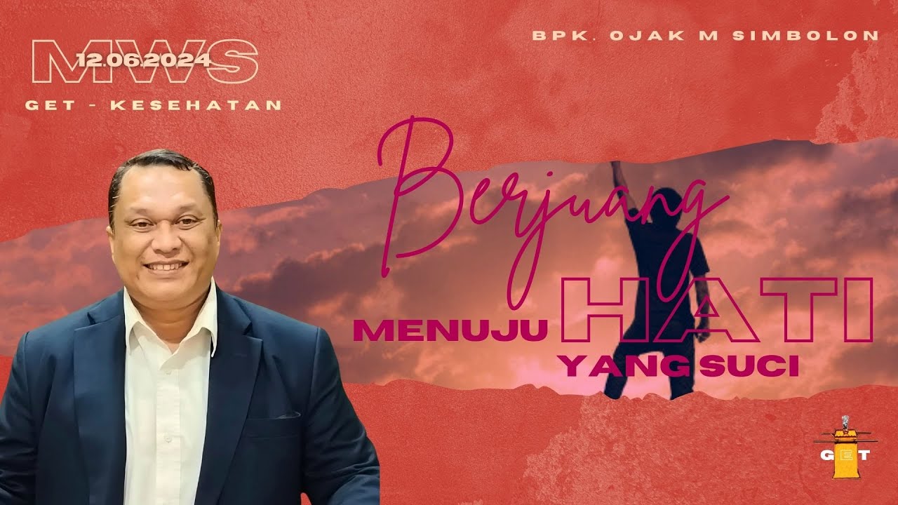 MWS | 12 JUNI 2024 | 19.30 WIB | BERJUANG MENUJU HATI YANG SUCI | Bpk ...