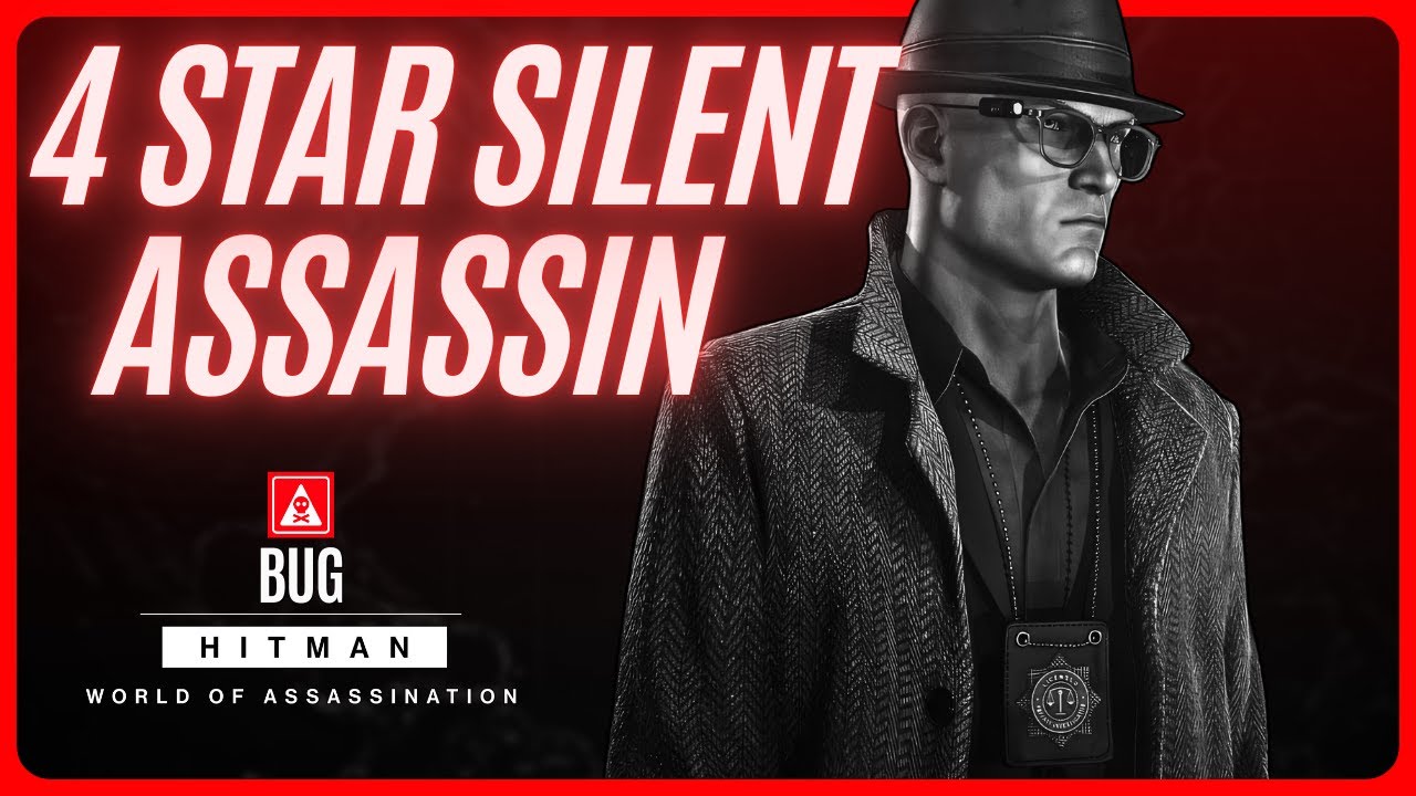 Hitman World of Assassination 4 Star Silent Assassin [Bug] - YouTube