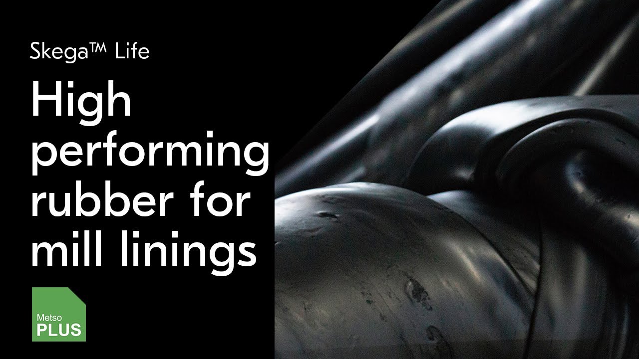 Skega™ Life: Metso’s new high-performing and sustainable rubber for ...