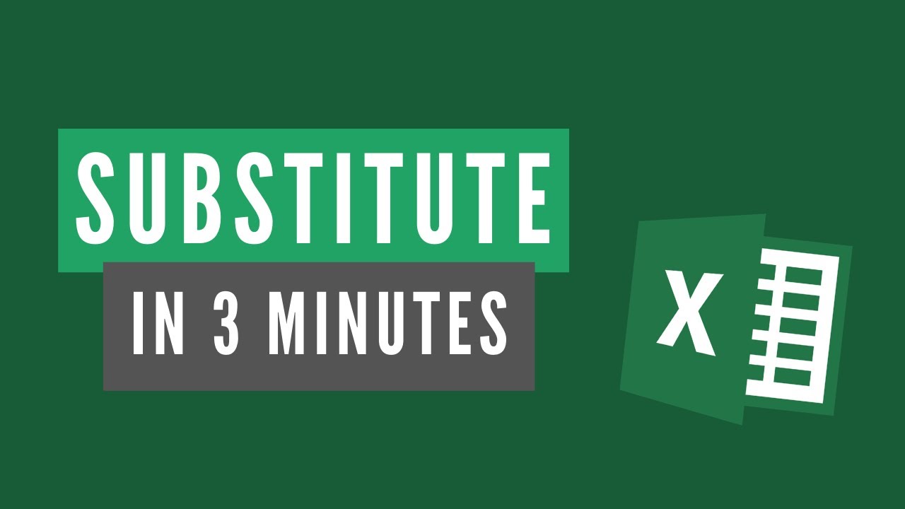How To Use The Substitute Function In Excel 3 Minute Tutorial Youtube 2060