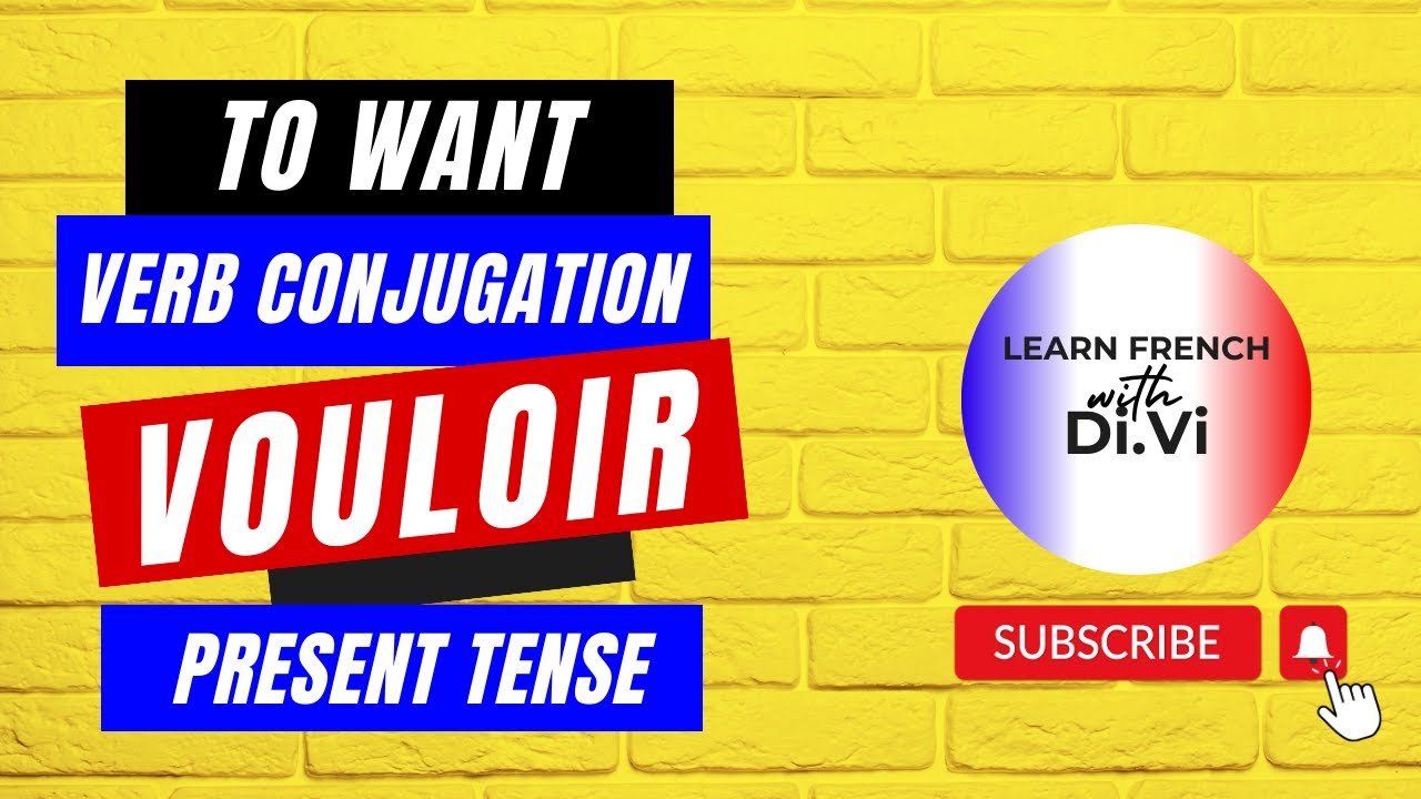 LFWDV l Lesson 62 | Verb Conjugation [ Irregular ] | Vouloir | To Want ...