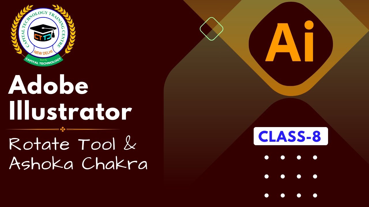 Rotate Tool & Ashoka Chakra || Illustrator full Course From Basic To Advance Class #8 - YouTube