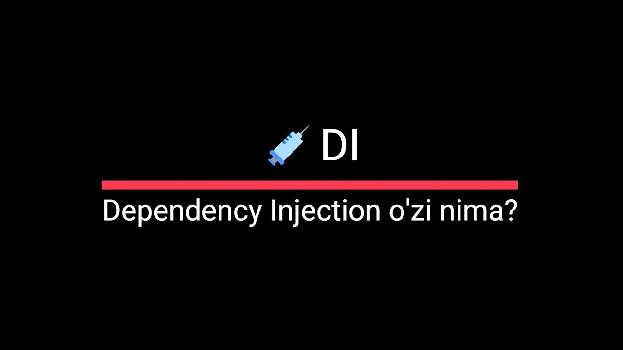 Dependency Injection o'zi nima? - YouTube