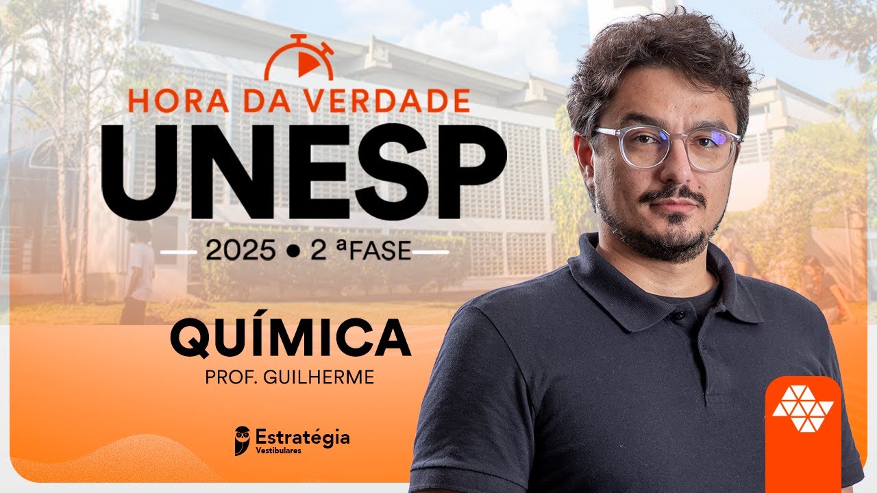 Hora da Verdade UNESP 2025 - 2ª Fase - Química - Prof. Guilherme Alves - YouTube