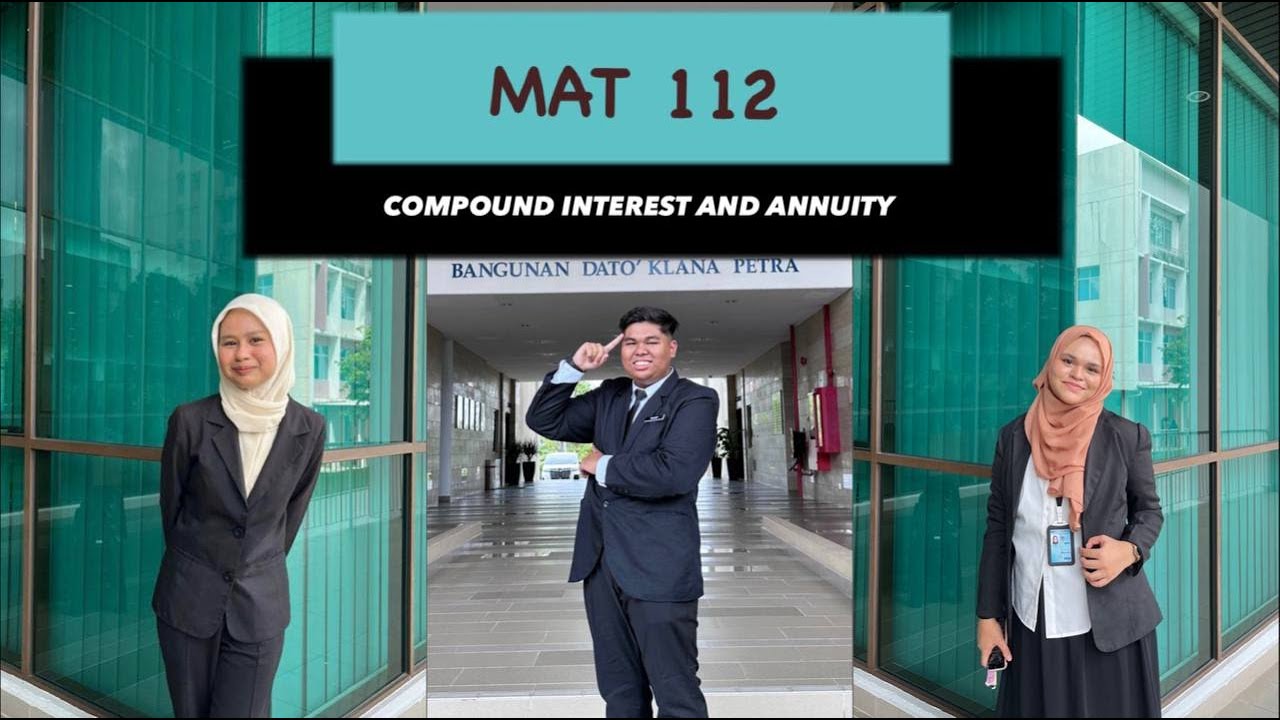 MAT 112 | COMPOUND INTEREST AND ANNUITY - YouTube