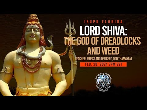 LORD SHIVA: THE GOD OF DREADLOCKS AND WEED | ISUPK FLORIDA - YouTube