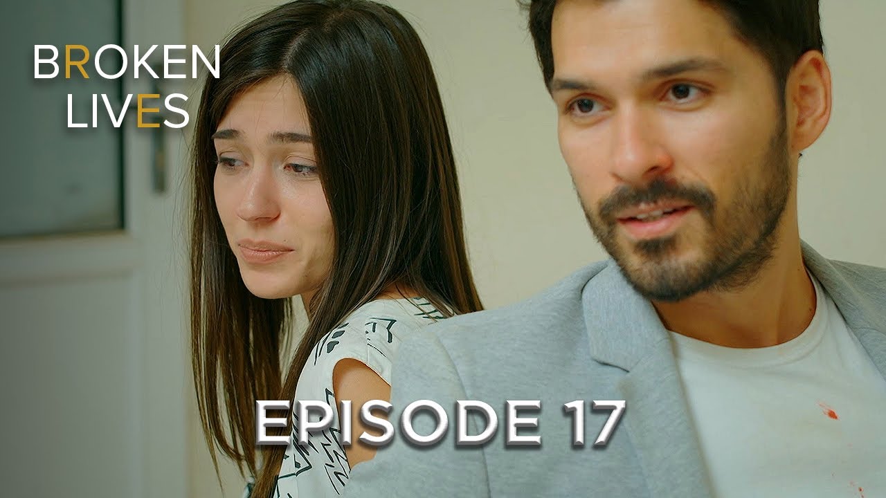 Broken Lives Episode 17 | Kirik Hayatlar English Subtitled - YouTube