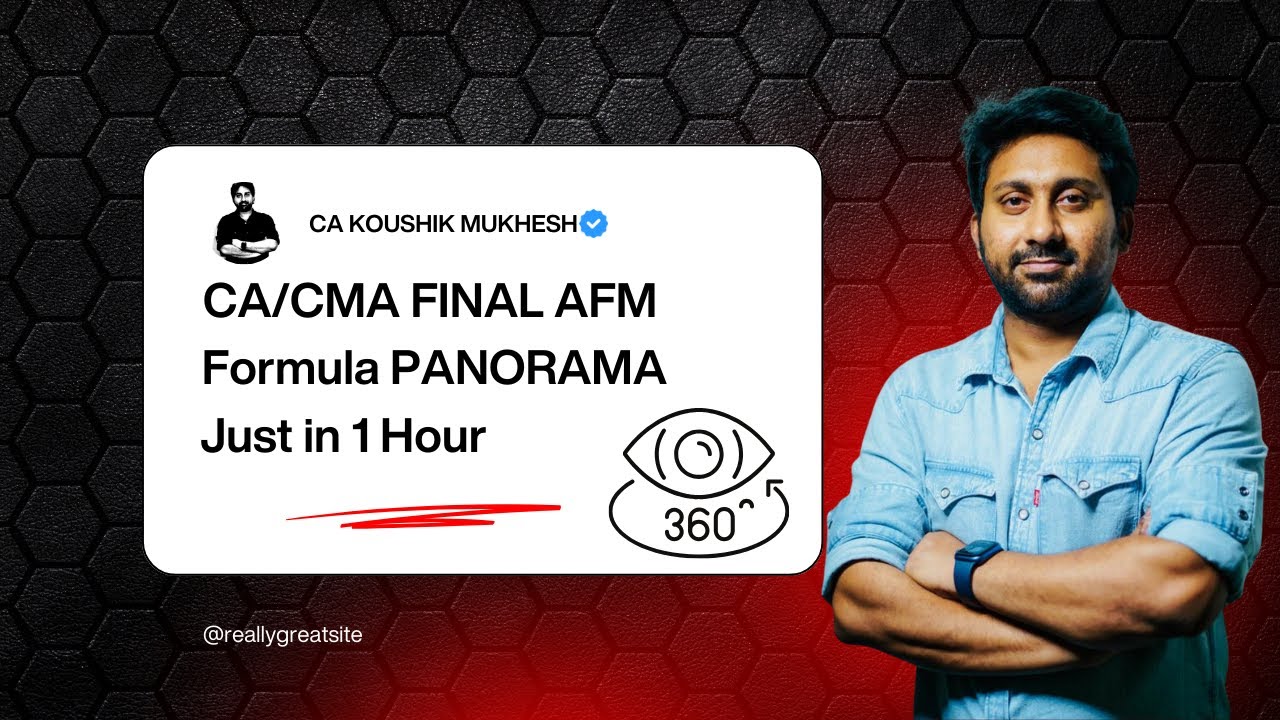 CA/CMA FINAL AFM "FORMULA - PANORAMA" [MUST WATCH BEFORE EXAMS] - YouTube