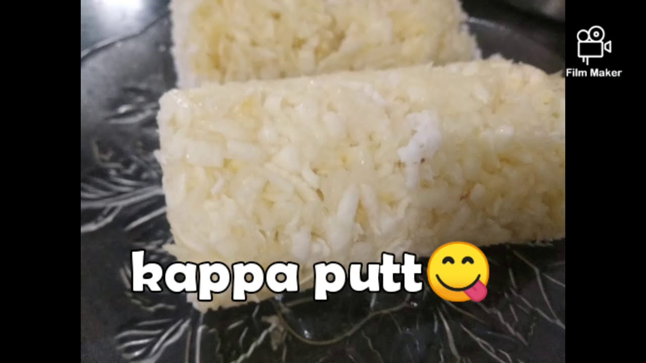 Kappa putt / കപ്പ പുട്ട് /tasty & easy recipe - YouTube