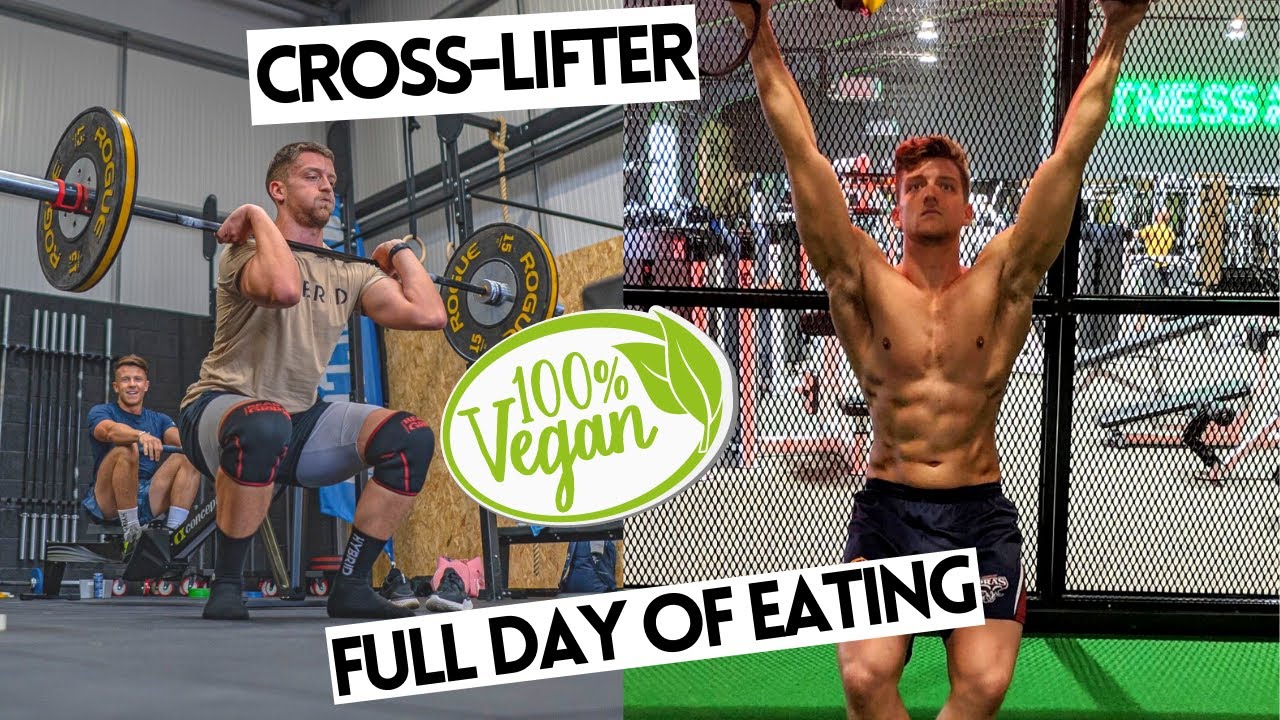 Vegan Diet Full Day of Eating - For Crossfit/Bodybuilding Training ...