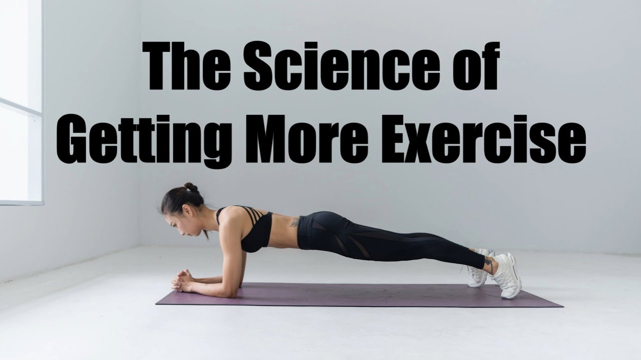 How to Get the Exercise You Need - Scientifically - YouTube