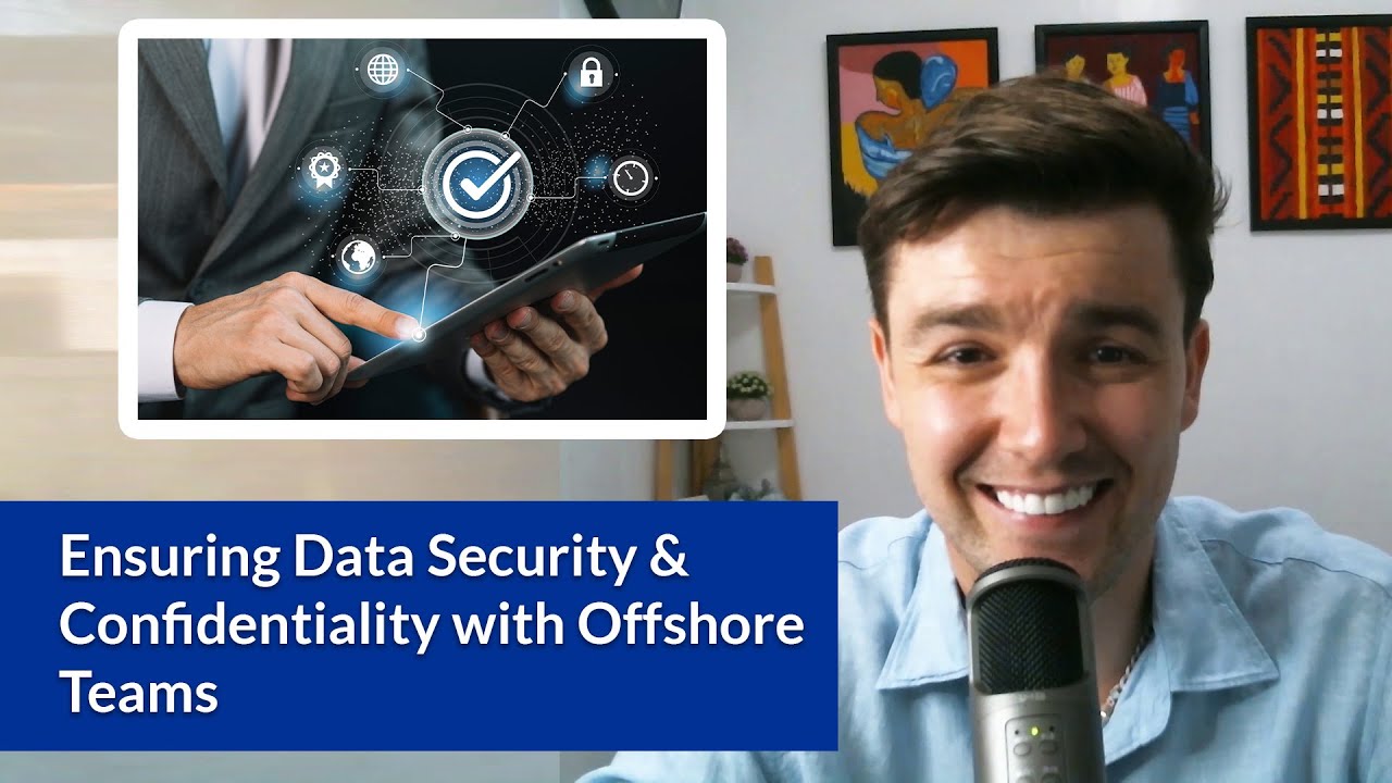 Ensuring Data Security & Confidentiality with Offshore Teams - YouTube