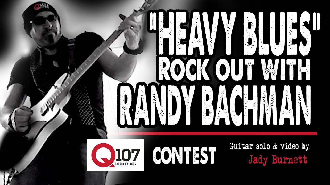 "Heavy Blues" - Rock Out with Randy Bachman Contest: Jady Burnett - YouTube