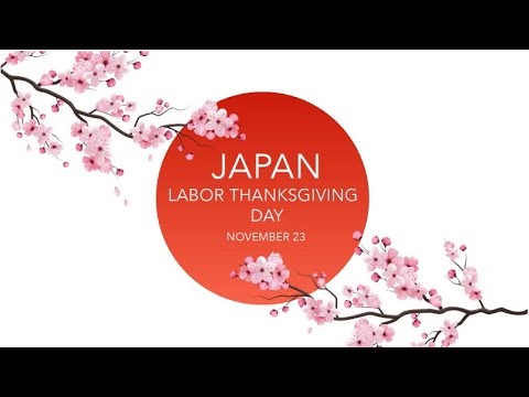 Happy Labor Thanksgiving Day, Japan! - YouTube