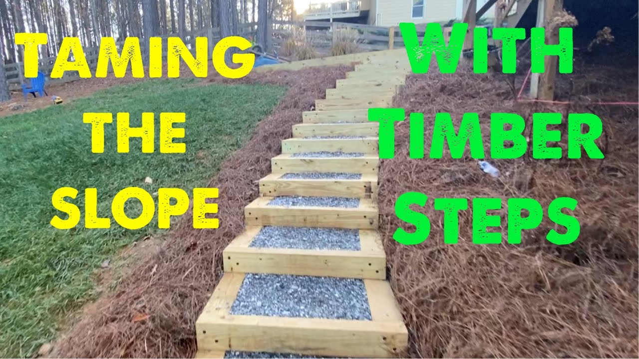 Prefab Timber Landscape Steps DIY Landscape Steps On A Slope PT1