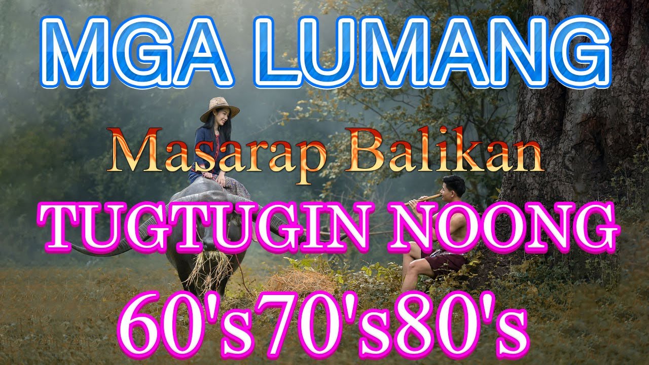Top 20 Mga Lumang Tugtugin Sumikat Noong Panahon 60's70's80's - Mga ...