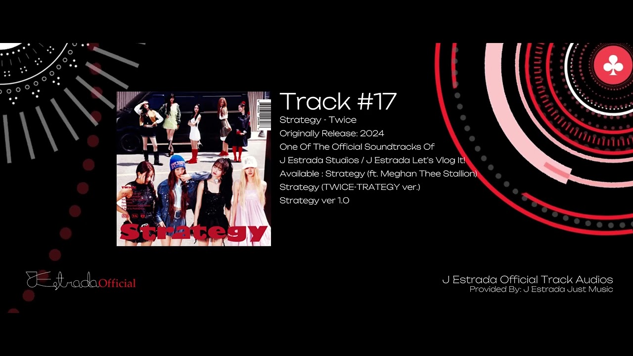 J Estrada Official (Official Soundtracks) Track No. 17 TWICE - Strategy ...