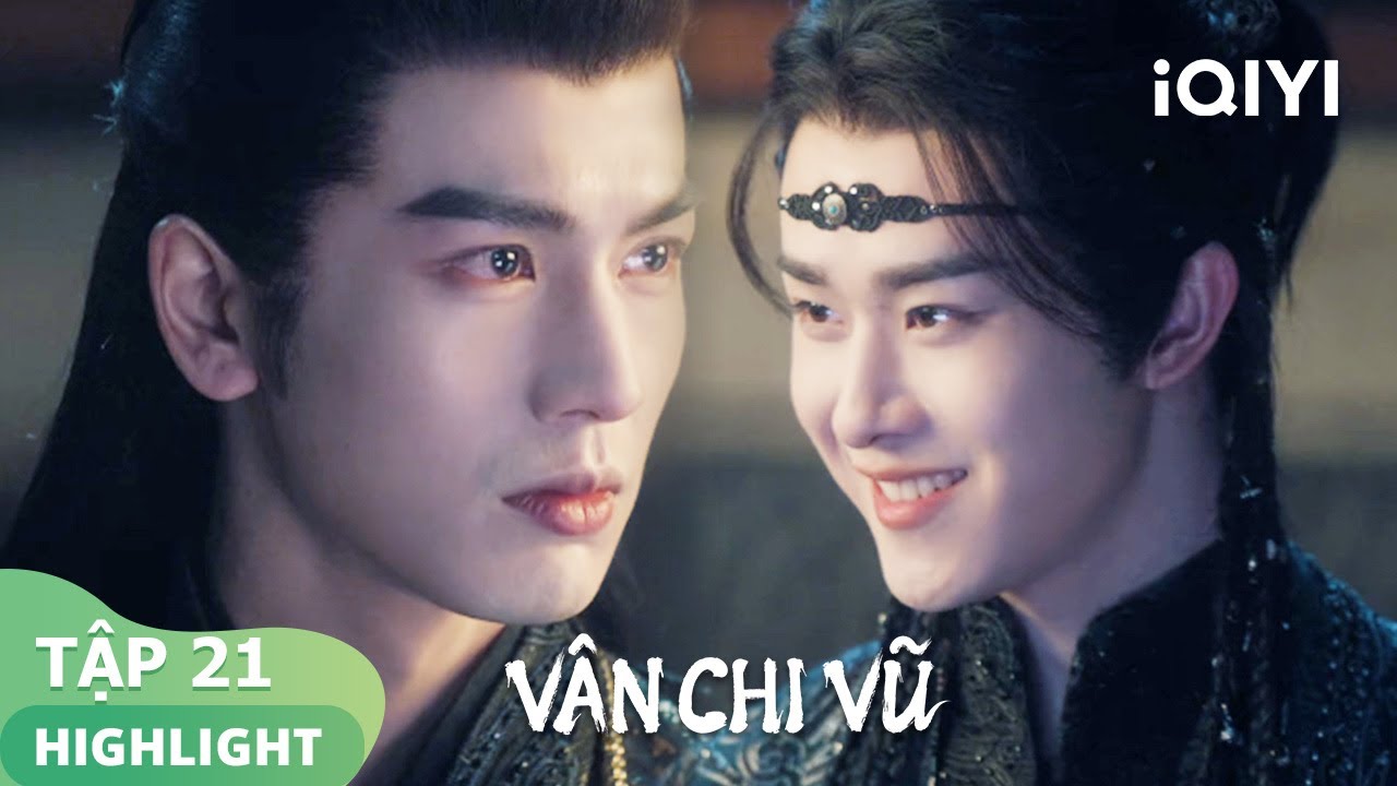 Cung Tử Vũ hạ lệnh không cho ai truy bắt Vân Vi Sam | Vân Chi Vũ Tập 21 ...
