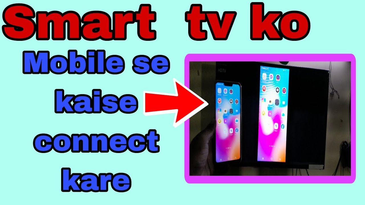 Mobile se Smart led tv ko kaise connect kare || किसी भी Smart led tv ko ...