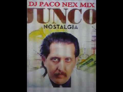 DJ PACO NEX MIX JUNCO NOSTALGIA MIX - YouTube