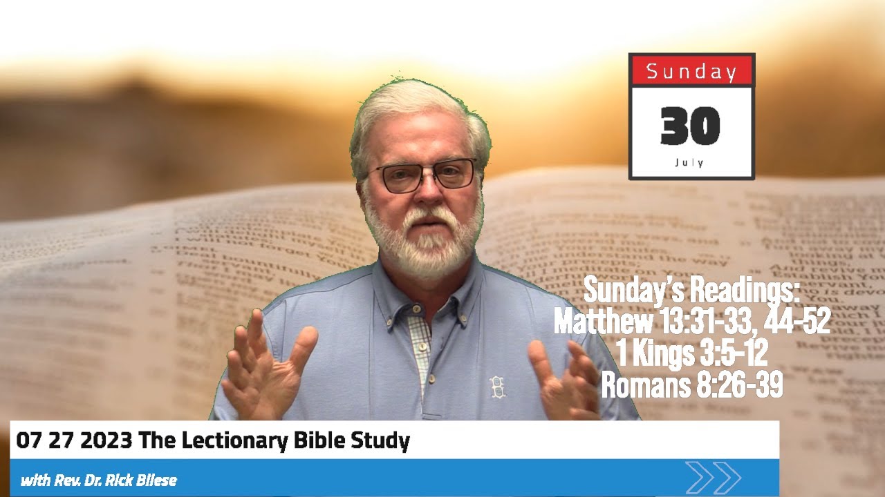 07 27 2023 The Lectionary Bible Study - YouTube