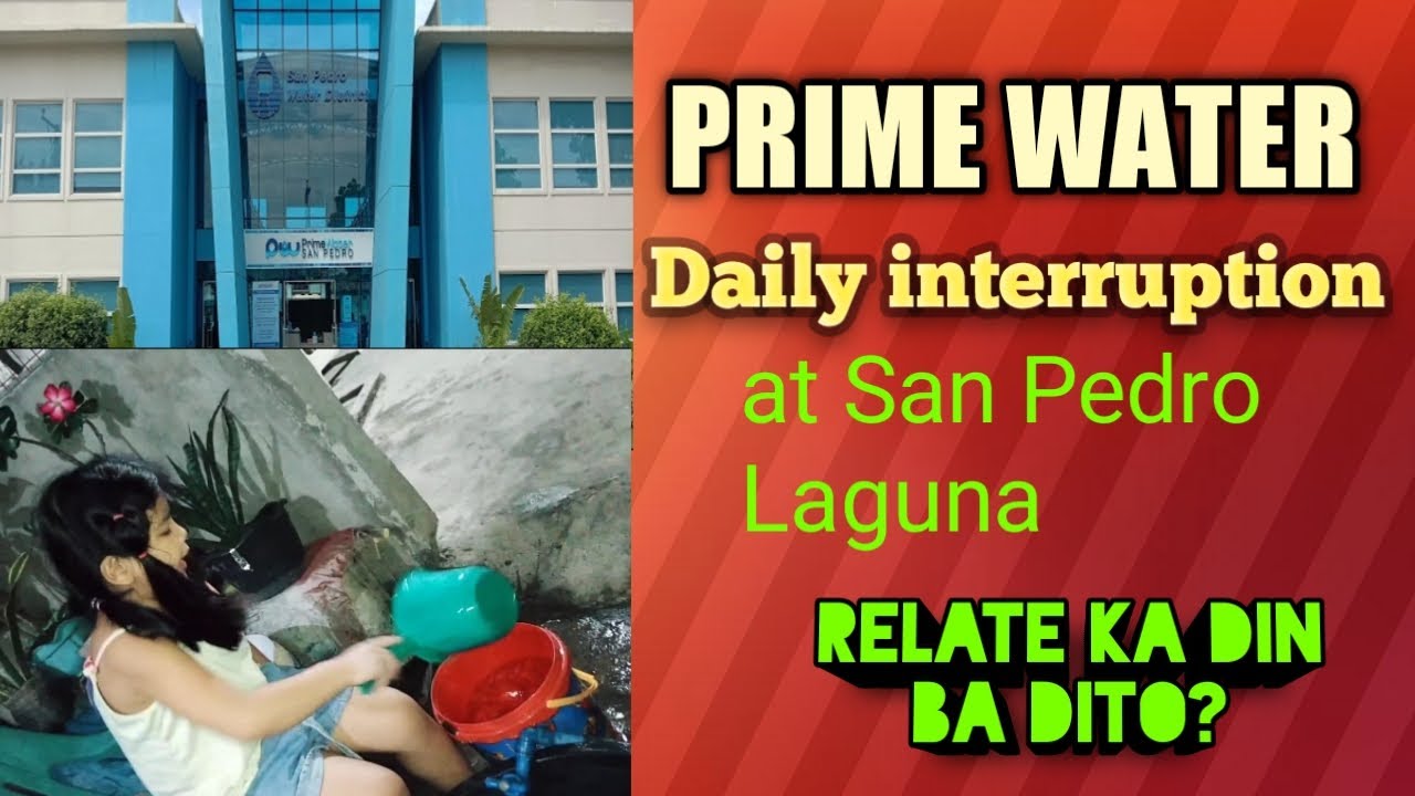 Prime Water Daily Interruption at San pedro Laguna #tubigsagabilang, # ...