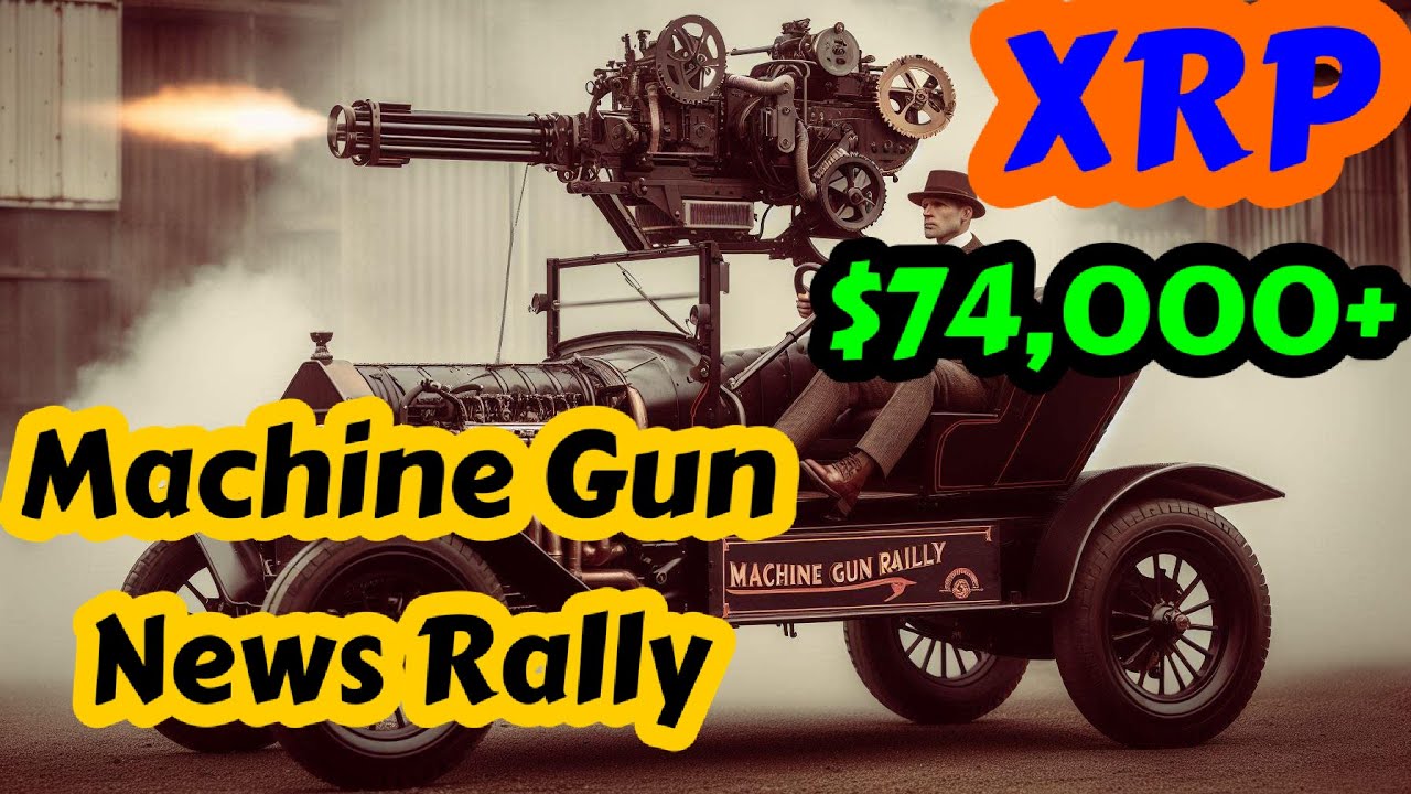 XRP $74,000 price prediction 🚀MACHINE GUN NEWS RALLY - YouTube