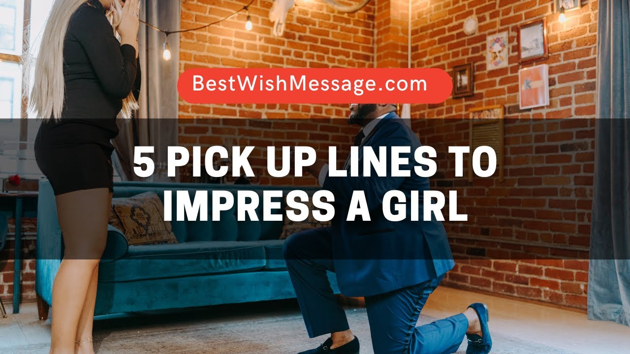 5 Pick Up Lines to Impress a Girl - YouTube