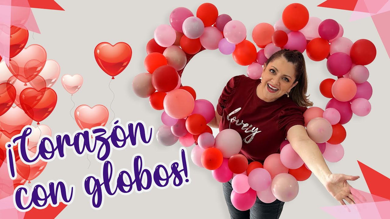 Marco en forma de 💖 corazón con globos 🎈 - YouTube
