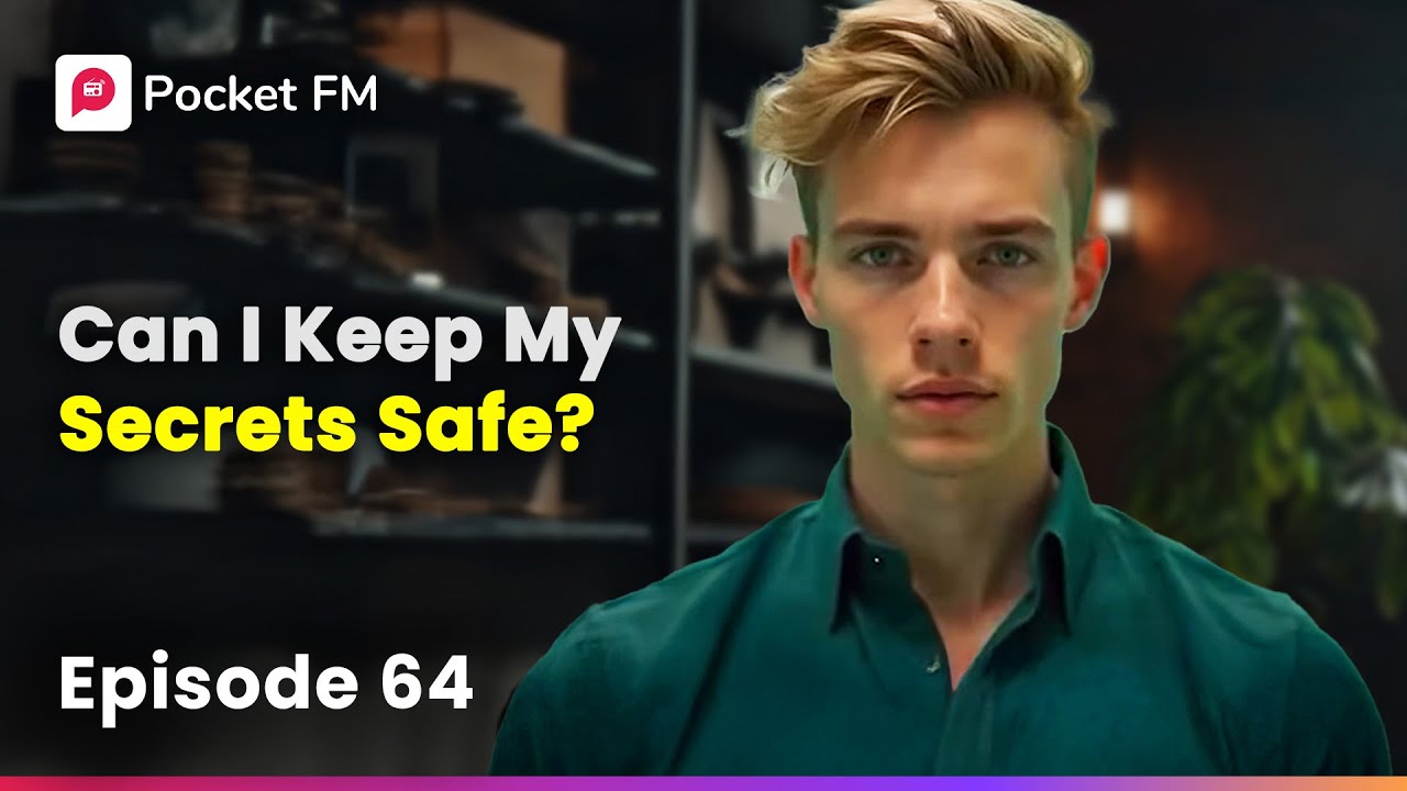 Can I Keep My Secrets Safe? | Ep 64 | Rothman's Secret | Pocket FM ...