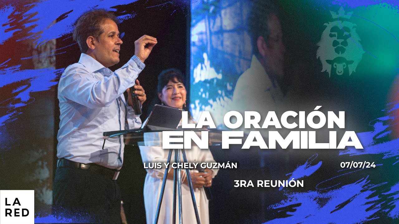 3a Reunión Domingo | Luis y Chely Guzmán | La Red Verdad y Vida ...