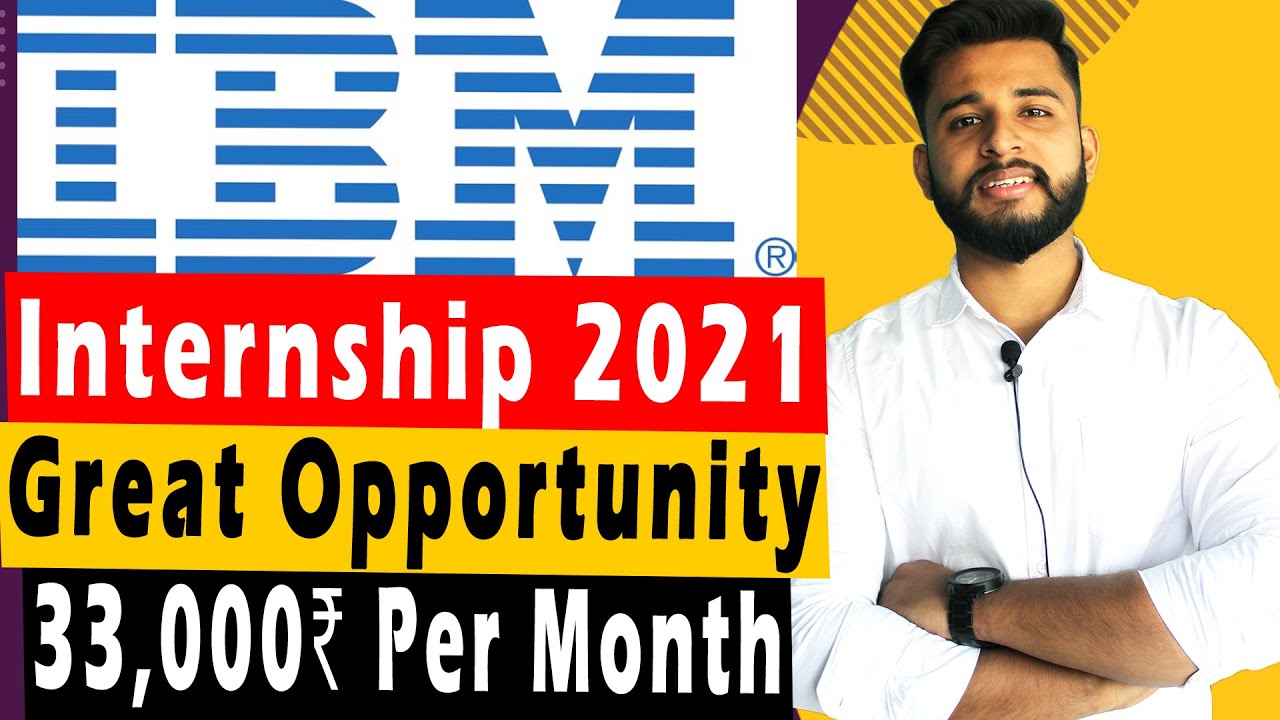 IBM internship 2021 | IBM winter internship | off campus hiring | IBM ...