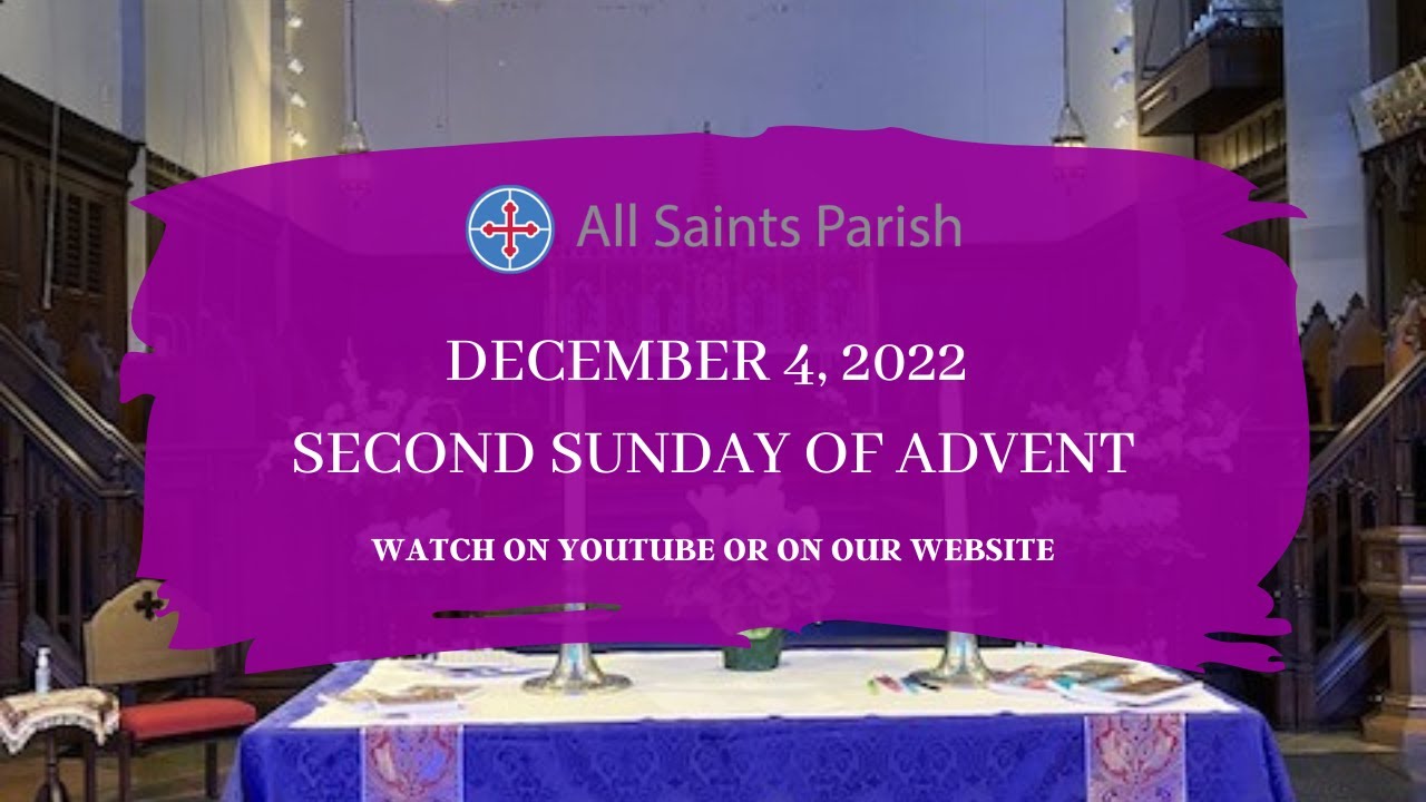 December 4, 2022 - Second Sunday of Advent - YouTube