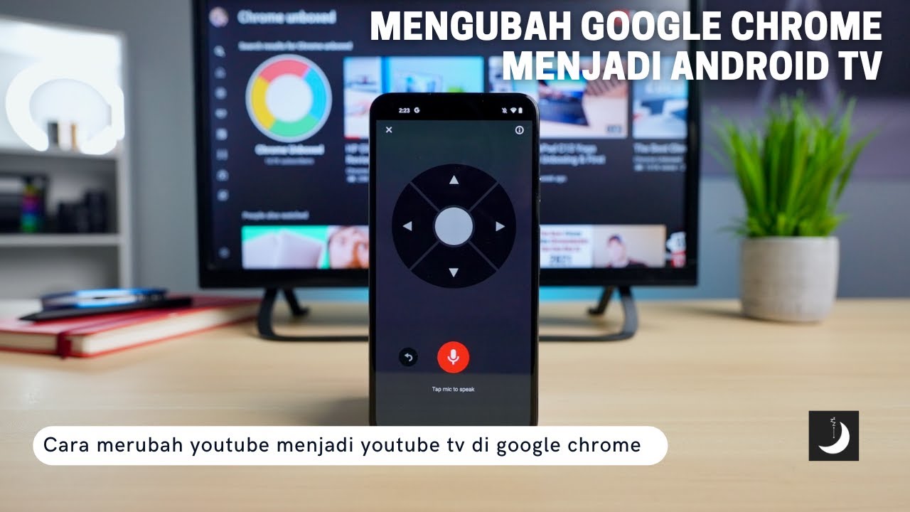 Mengubah Google Chrome menjadi Android TV menggunakan User Agent ...