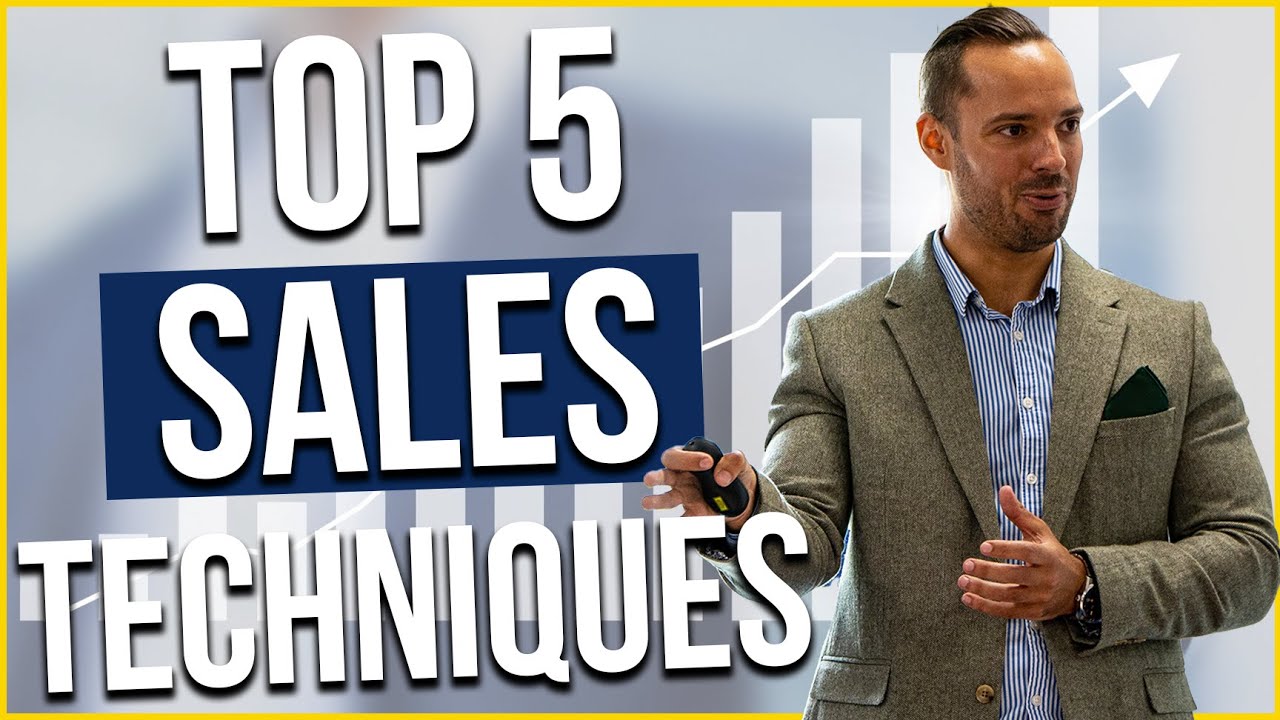 Top 5 Sales Techniques That You Can MASTER To Sell ANYTHING! - YouTube