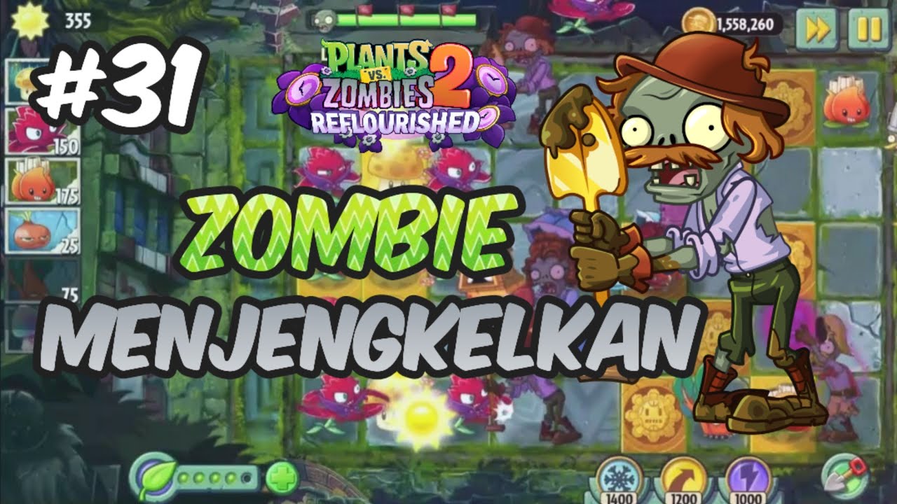 Ada Zombie Menjengkalkan (Lost City) - PvZ 2 Reflourished Indonesia ...